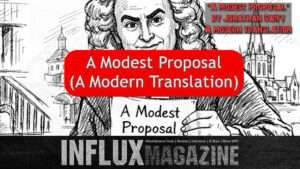 A (Modern) Modest Proposal - INFLUX Magazine